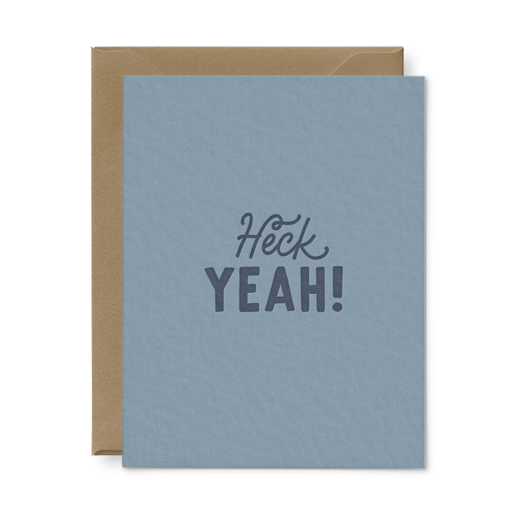 Heck Yeah! Greeting Card - Ruff House Print Shop