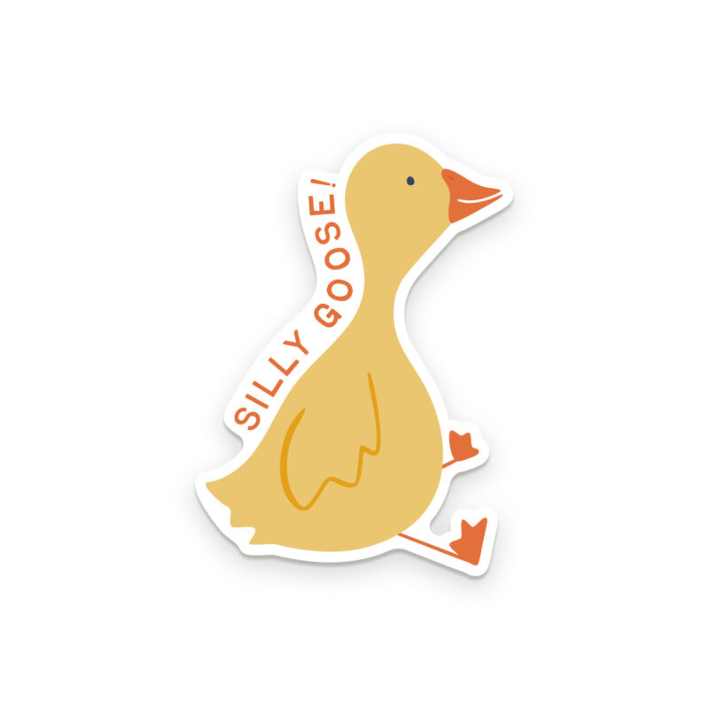 Silly Goose Sticker - Ruff House Print Shop